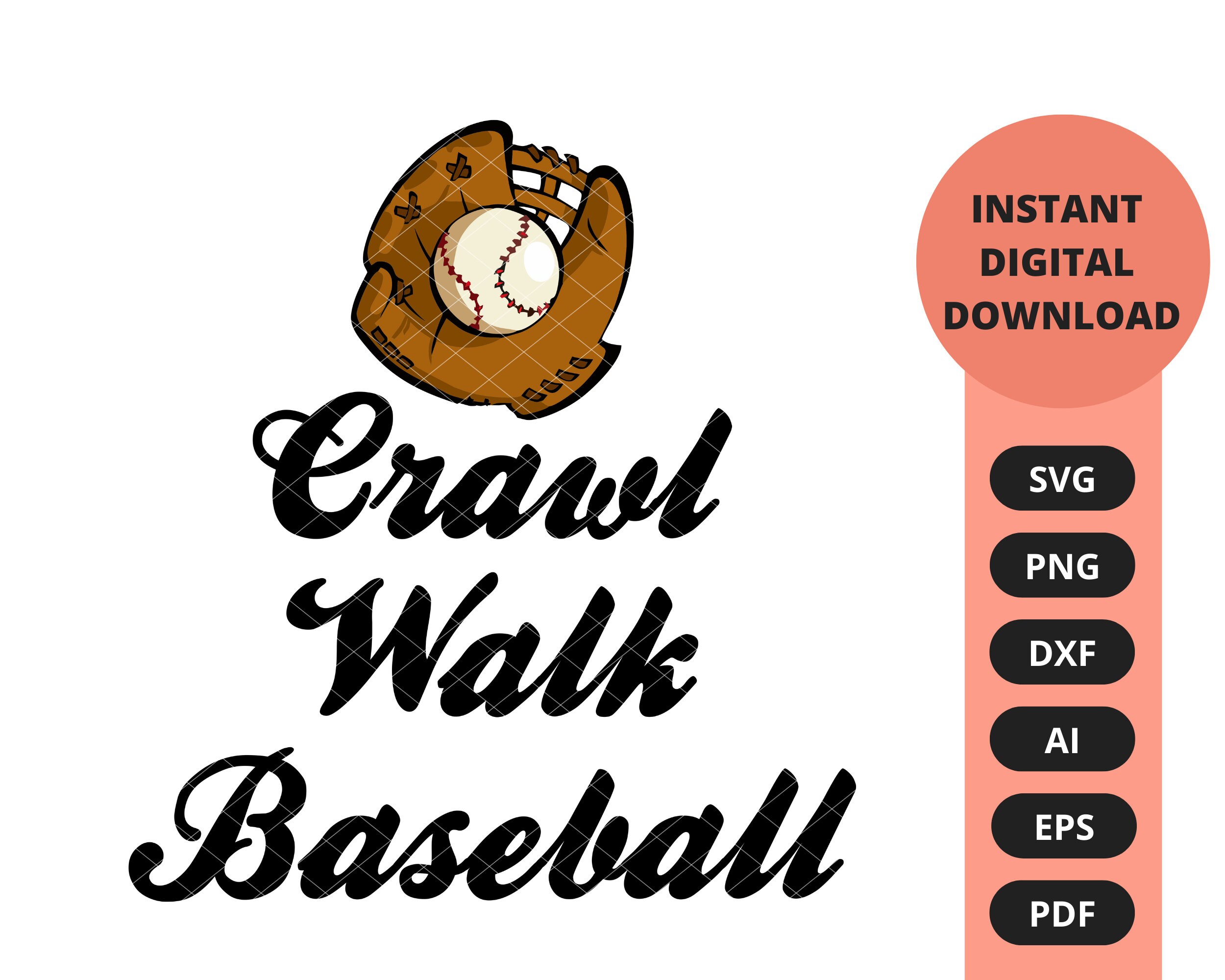 Crawl Walk Baseball Svg | Crawl Walk Baseball Onesie | Crawl Walk ...