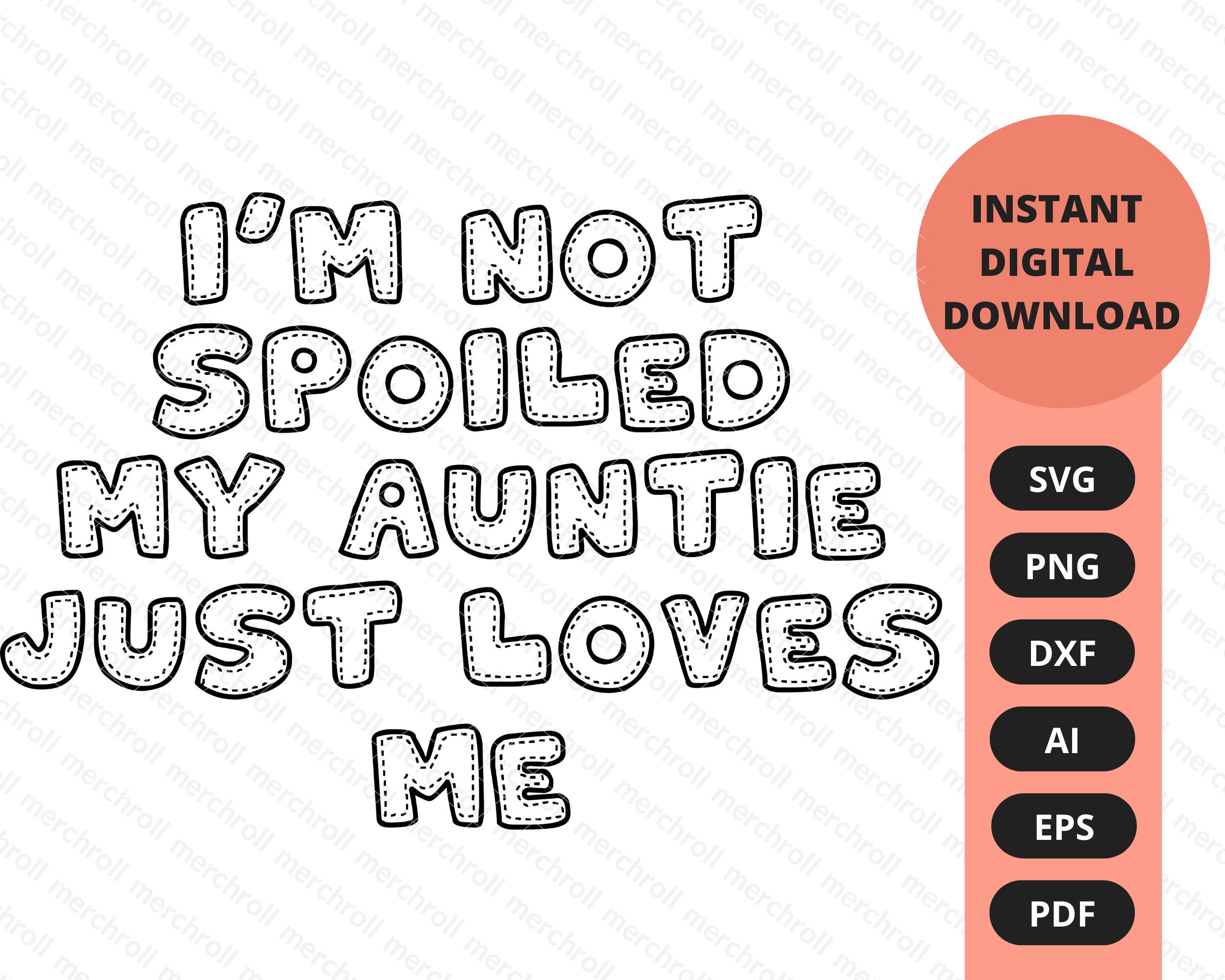 I'm Not Spoiled My Aunts Just Loves Me Baby Spoiled - Etsy
