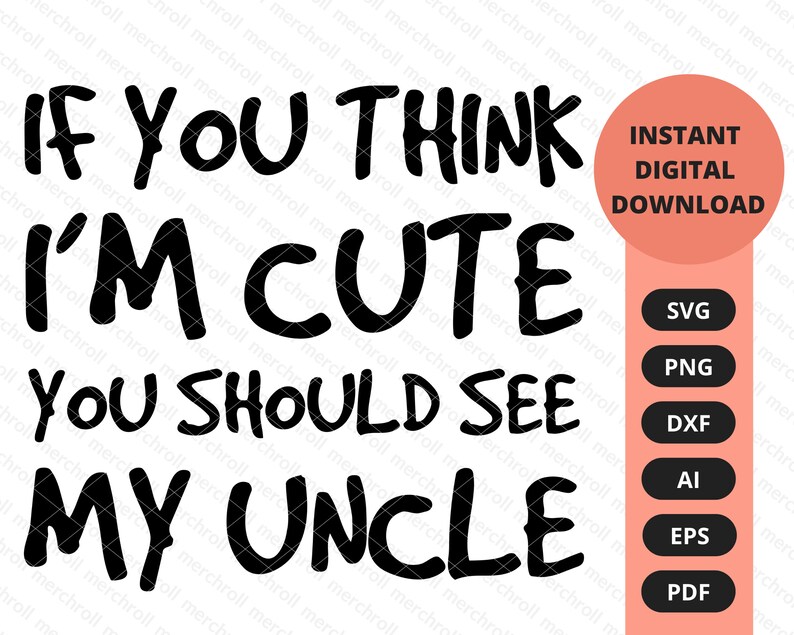 If You Think I'm Cute You Should See My Uncle | Baby Uncle Onesie ...