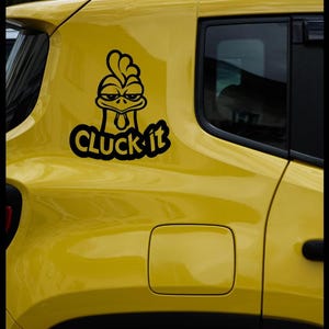 Cluck It Vinyl Sticker Car Decal, Chicken Decal, Chicken Lovers Decal ...