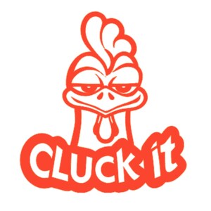 Cluck It Vinyl Sticker Car Decal, Chicken Decal, Chicken Lovers Decal ...