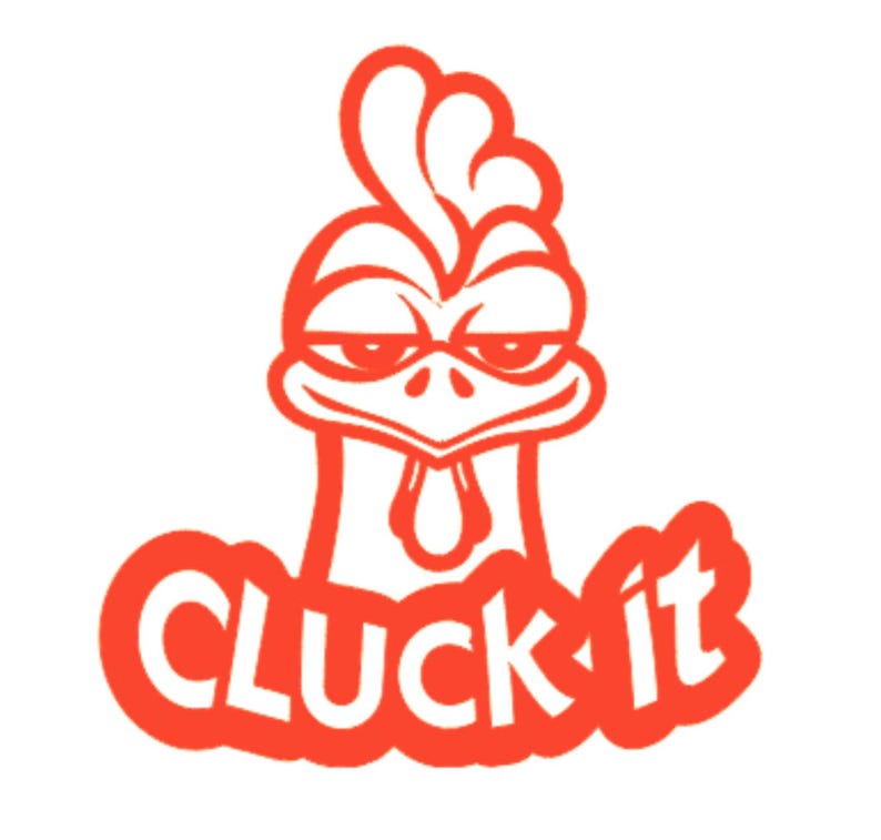 Cluck It Vinyl Sticker Car Decal, Chicken Decal, Chicken Lovers Decal ...