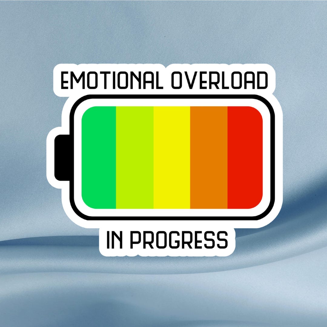 Emotional Overload in Progress Sticker: Glossy Mental Health Vinyl - Etsy