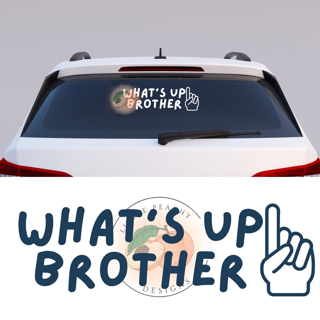 What's up Brother Decal, Funny Decal, Sketch Decal - Etsy