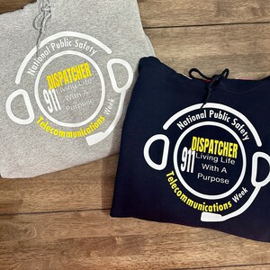 National Public Safety Telecommunication's Week Hoodie & Shirt. Police ...
