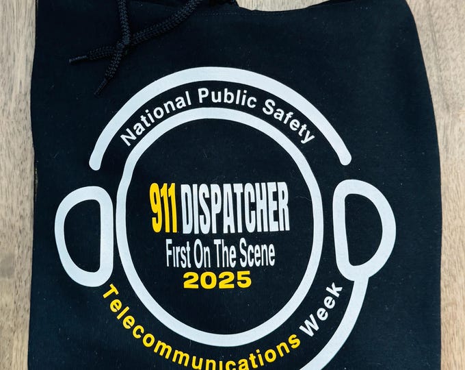 National Public Safety Telecommunication's Week Hoodie & Shirt. Police ...