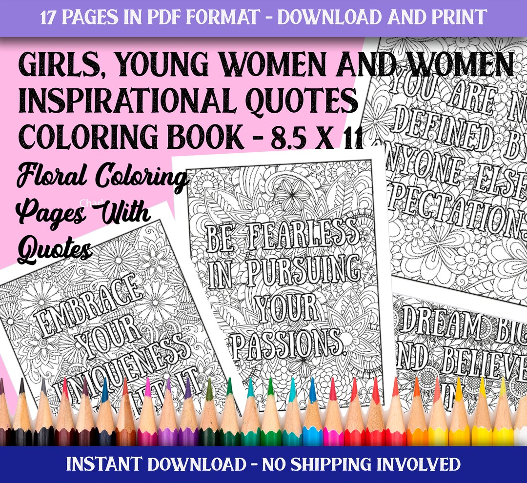 17 Inspirational Quotes Coloring Pages for Young Women, Girls and Women ...