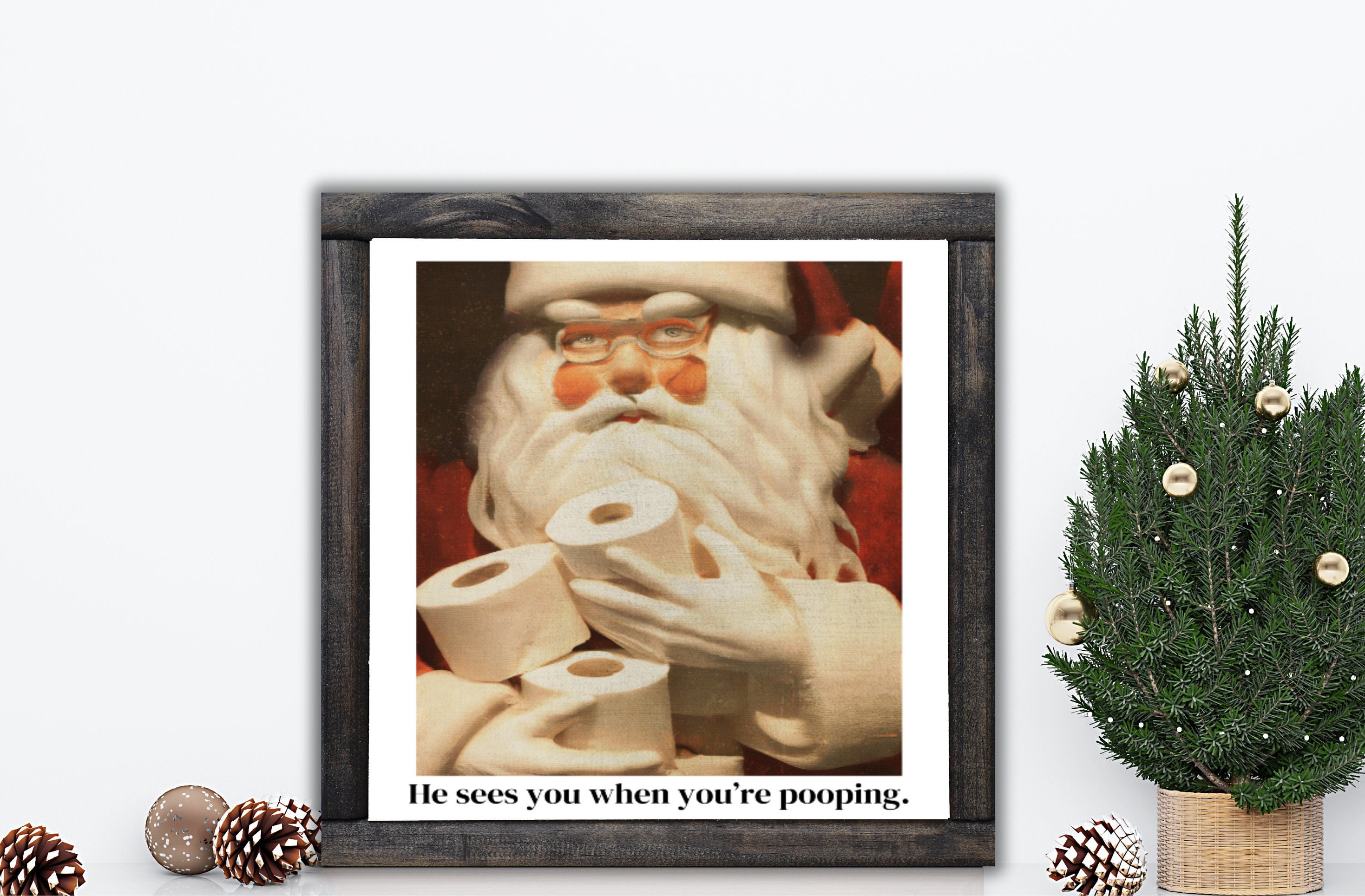He Sees You When You're Pooping Santa Bathroom Sign Funny - Etsy