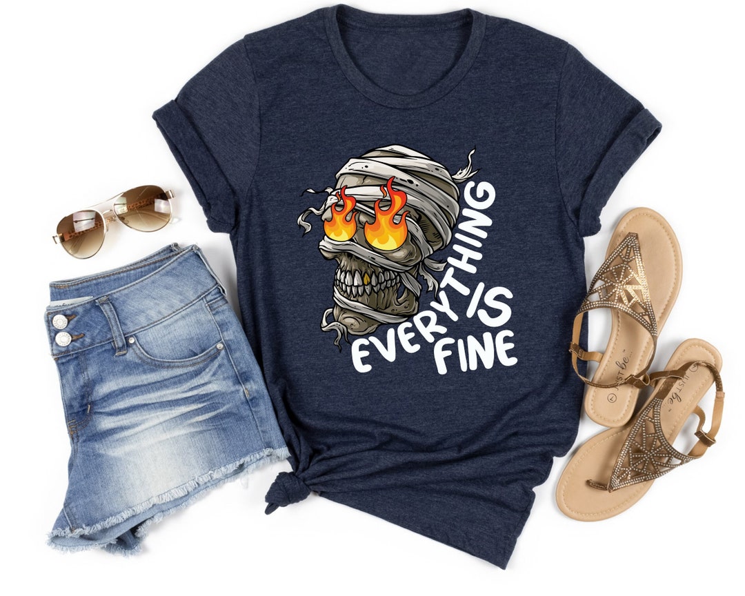 Everything is Fine Skeleton Shirt, Everything is Fine ,skeleton Shirt ...