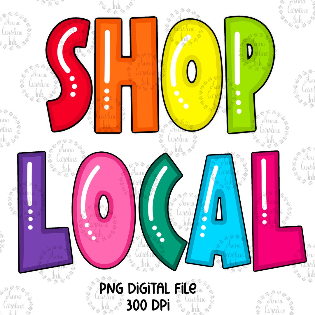 Shop Local Digital Download Png|small Business Support Logo Design for ...