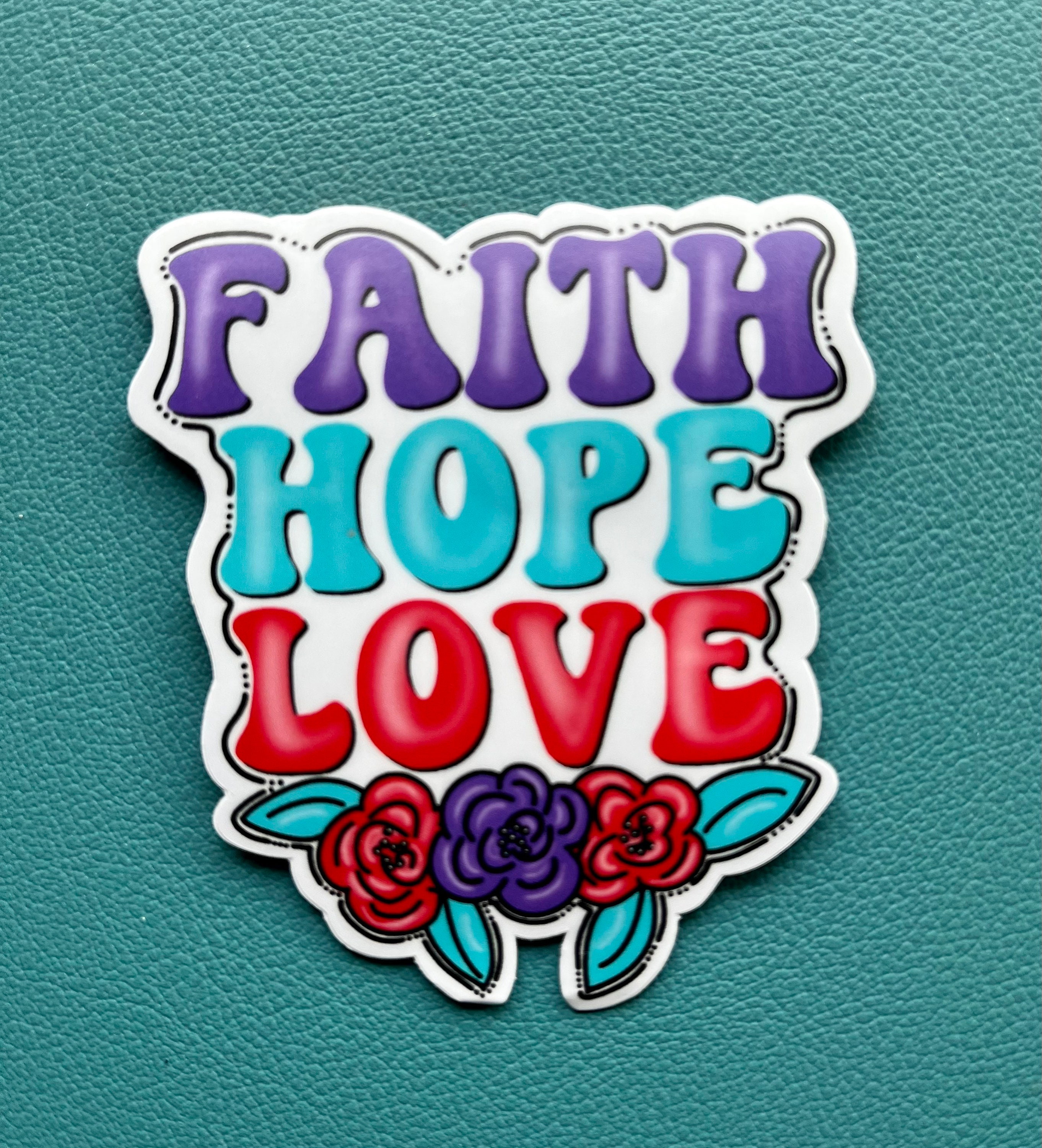 FAITH HOPE LOVE Sticker, Affirmative Decal, Positive Christian Sticker ...