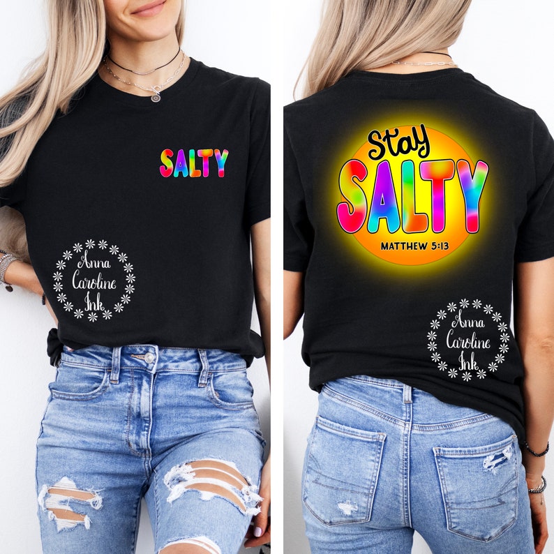Stay Salty PNG Matthew Bible Verse Rainbow Be Salty Christian Shirt ...