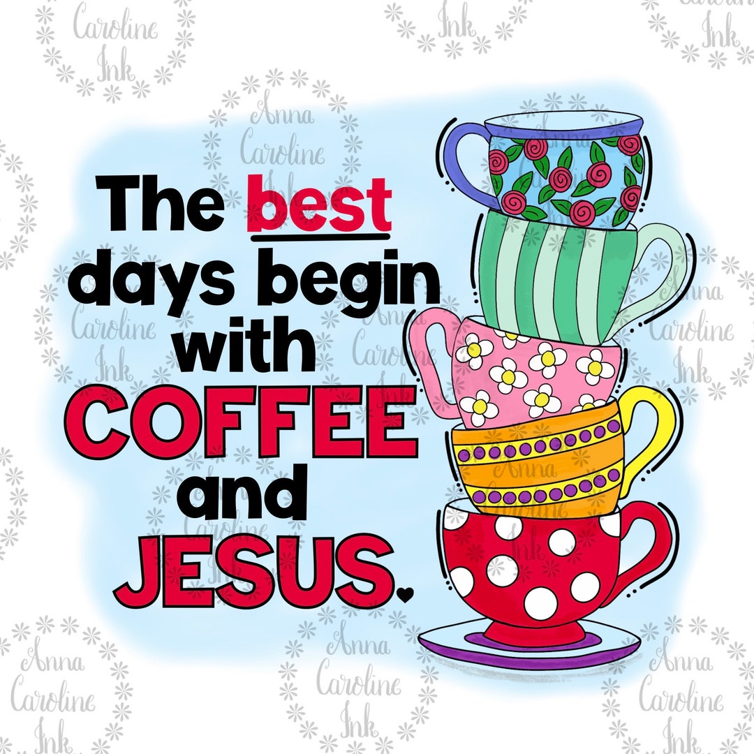 Coffee and Jesus Digital File for Sublimation|christian Png|hand Drawn ...