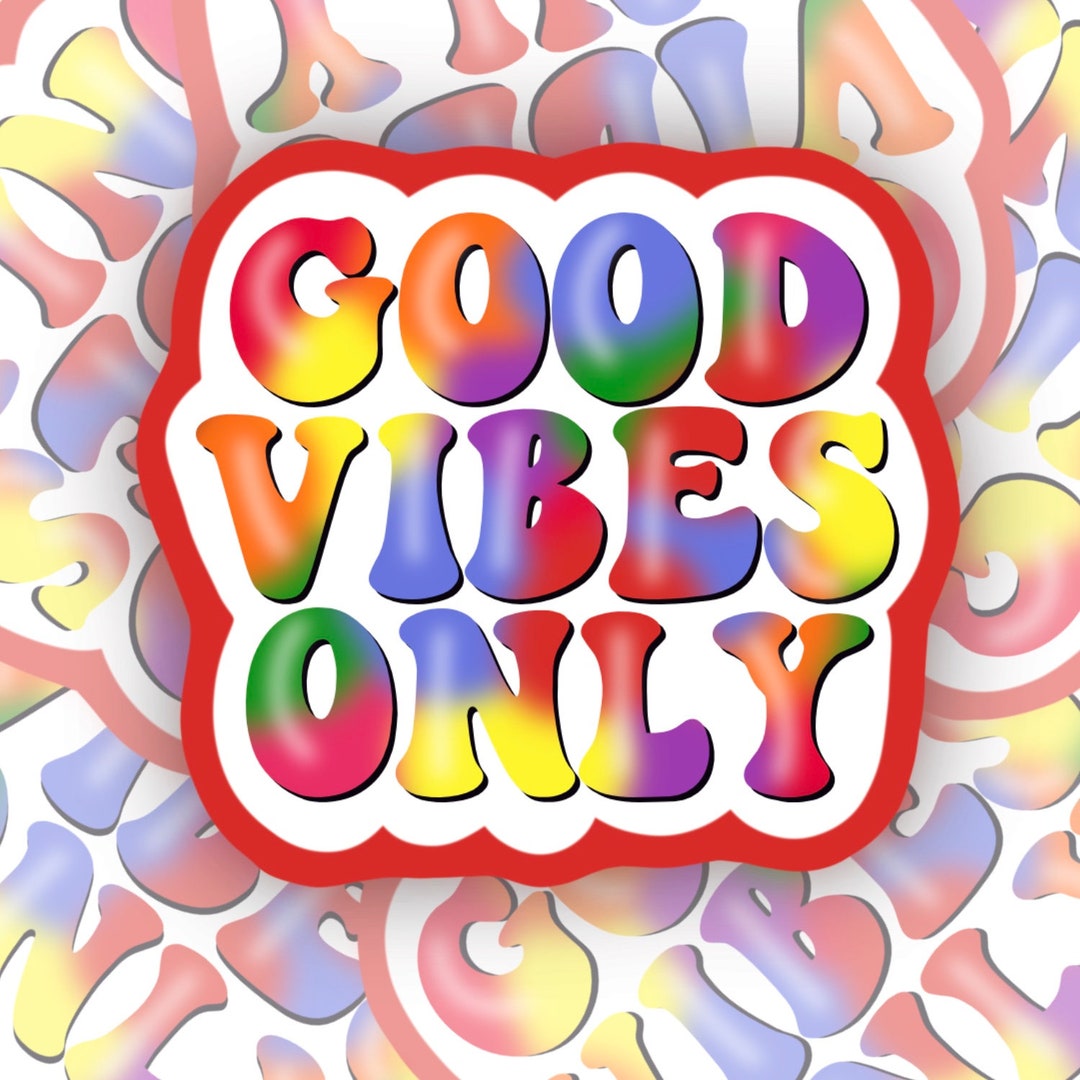 Good Vibes Decal, Encouraging Decal, Positive Sticker, Handmade ...