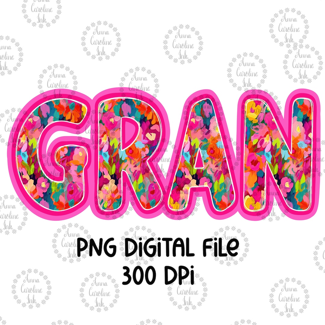 Gran PNG Sublimation|gran Floral Hand Drawn Design Printable|t-shirt ...