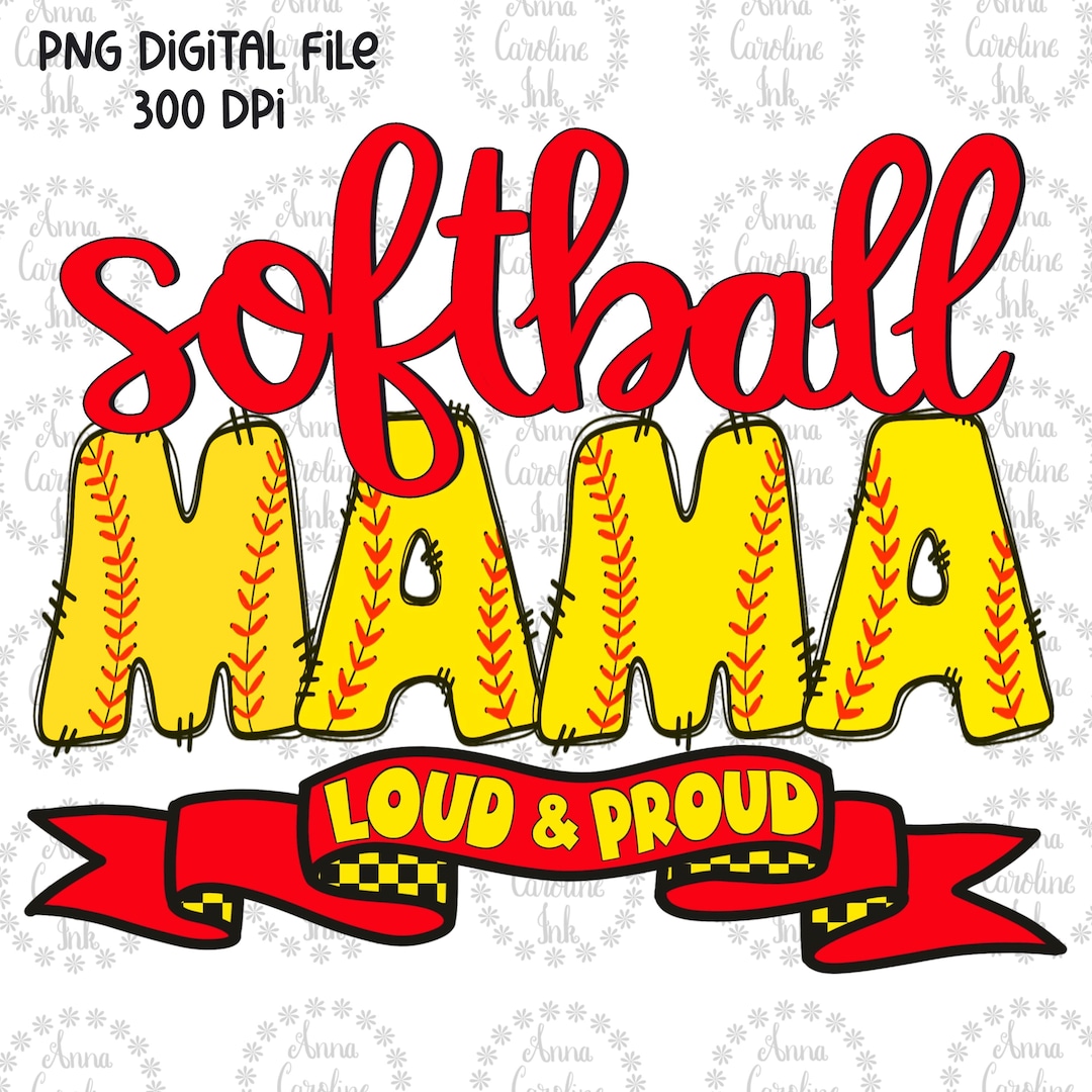 Softball Mama PNG Softball Shirt Design for Mom Softball Sublimation ...