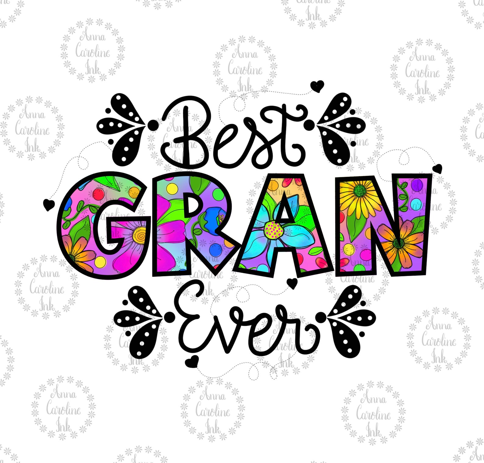 Best Gran Ever PNG for Sublimationmom PNG Digital Filehand Drawn ...