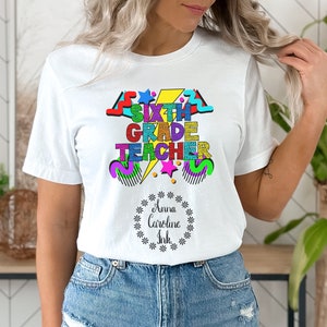 Sixth Grade Teacher Tshirt Design PNG File for Sublimation|sixth Grade ...