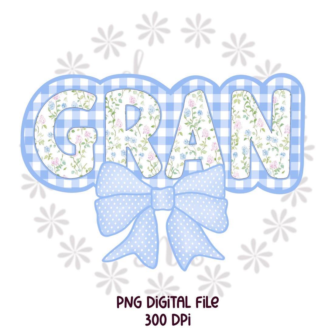 Gran PNG for Sublimation Grandmother Grandmillennial Floral PNG ...