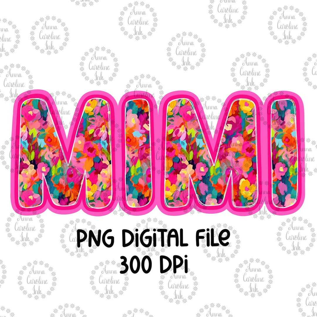 Mimi PNG Sublimation|mimi Floral Hand Drawn Design Printable|t-shirt ...
