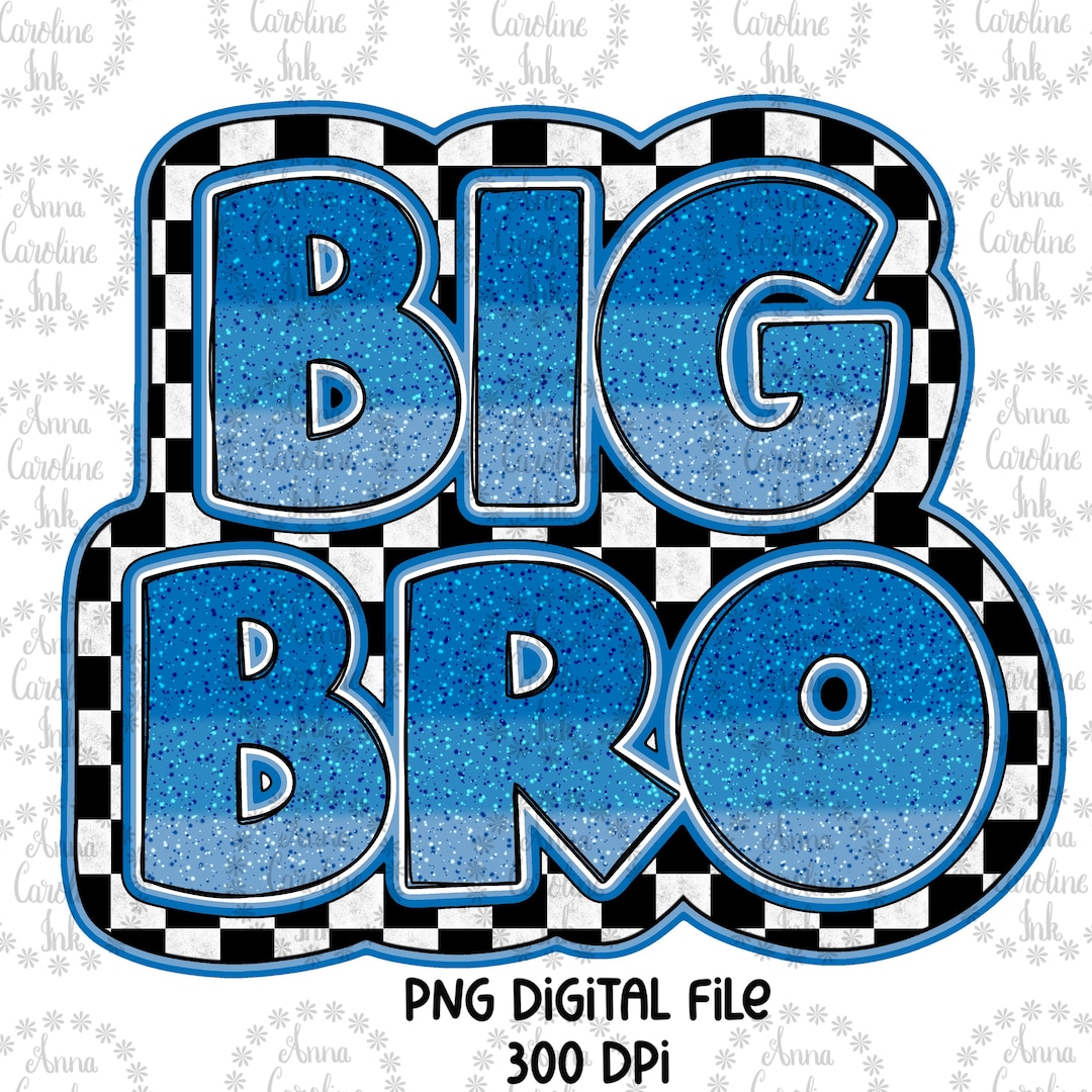 Big Brother PNG File Big Bro Sublimation Tranfer File Hand Drawn ...
