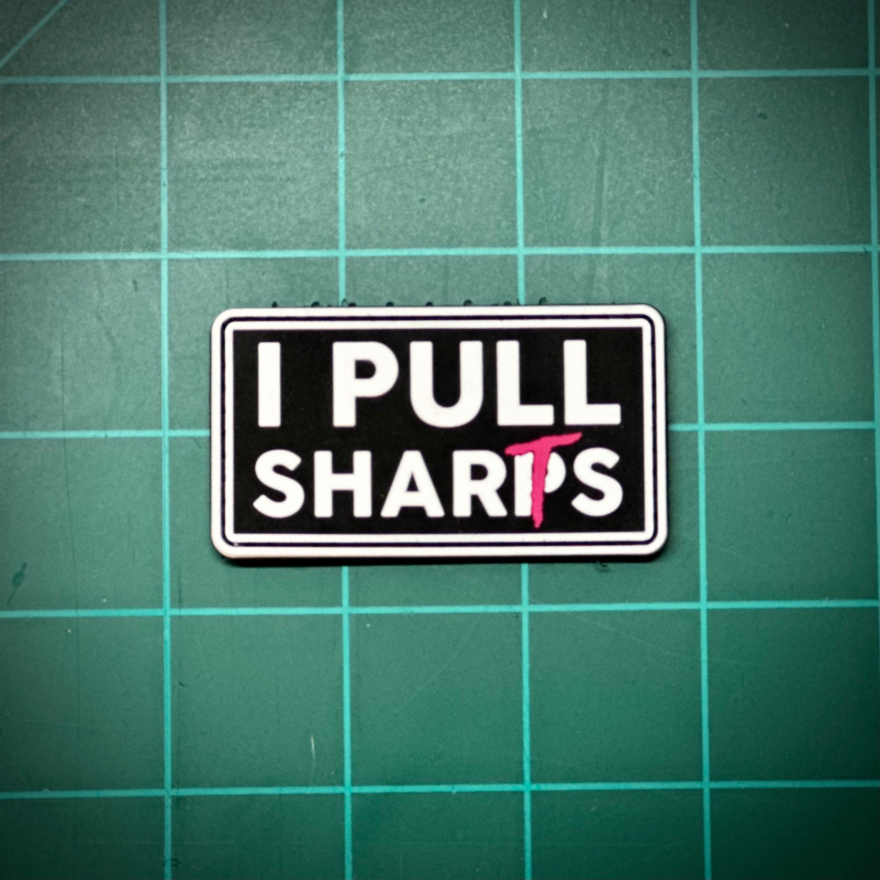 I Pull Sharps - Camera Patch - Etsy