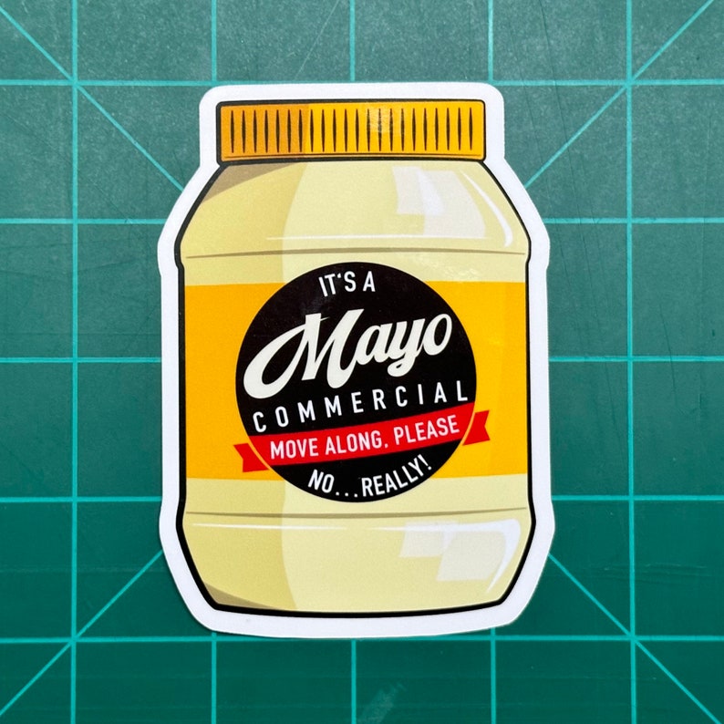 Its A Mayo Commercial Sticker - Etsy