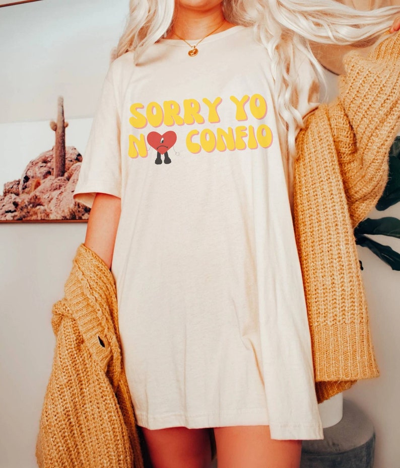 Sorry Yo No Confio Graphic Tee, Bad Bunny Shirt, Bad Bunny Merchandise ...
