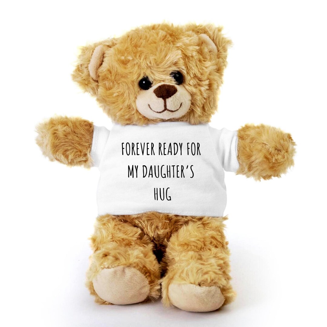 Forever Ready for My Daughter’s Hug Teddy Bear, Stuffed Animal, Plush ...