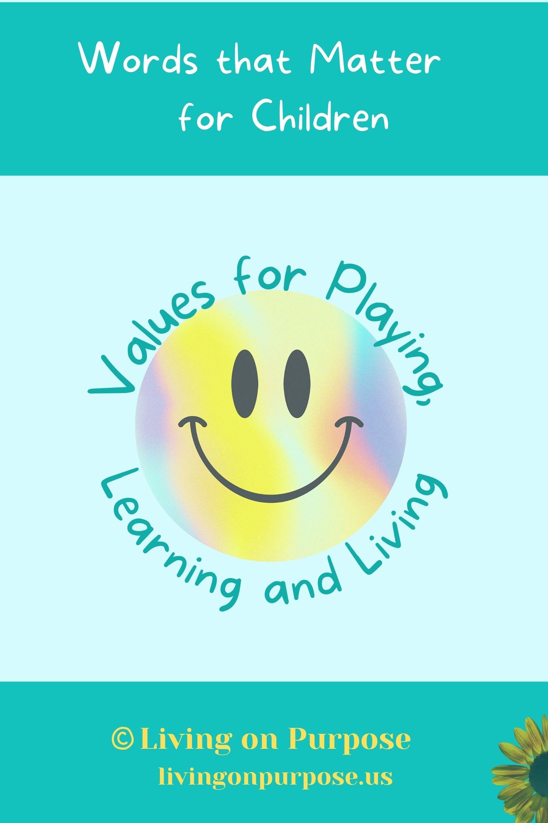 Words That Matter for Children™ Values for Playing, Learning & Living ...
