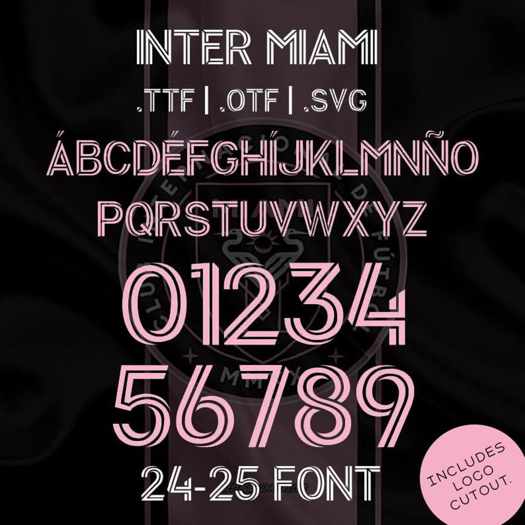 Inter Miami 2024 2025 2026 (24/25/26) Font TTF SVG OTF | Vector ...