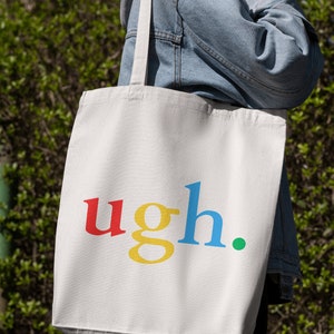 Ugh. SVG PNG, Tote Bag Svg, Trendy Svg, Svg for Tote Bags, Tote Bag ...