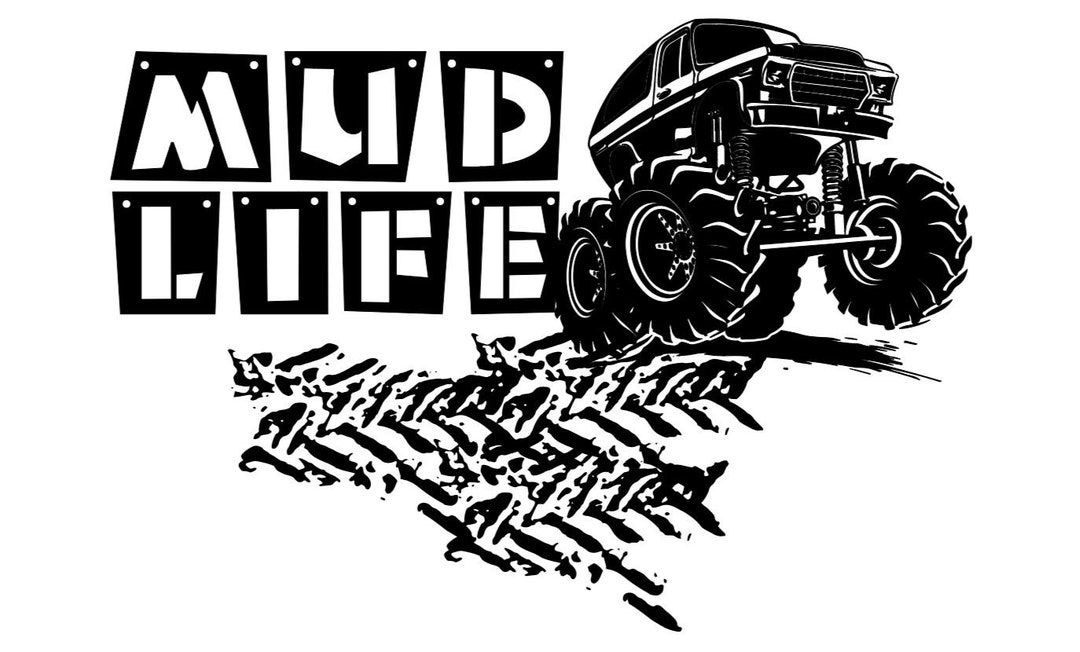 Mud Life - JPEG, PNG, Sublimation - Etsy