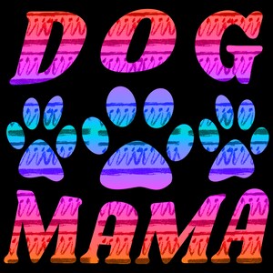 Dog Mama Wavy Patterned Paw Prints Furry Outline Edges Multicolor ...