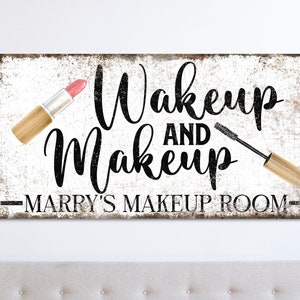 Custom Wake up and Make up Sign, Personalized Canvas Sign, Rustic ...