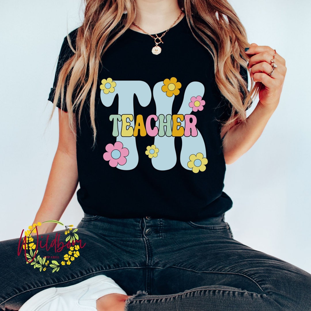 TK Teacher Shirt, Tk Teacher Shirt, Transitional Kindergarten Shirt ...