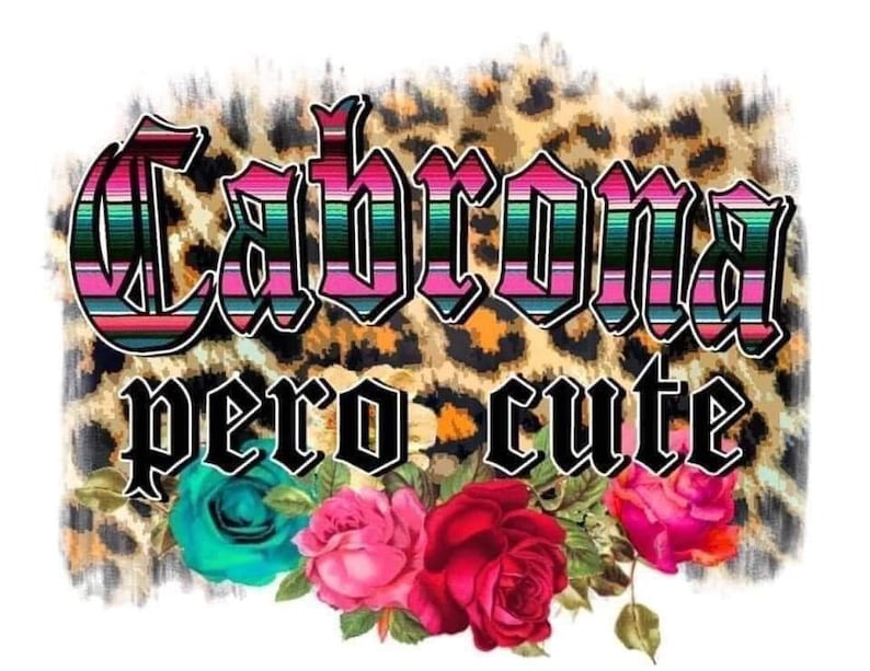 Cabrona Pero Cute Sublimation Image - Etsy