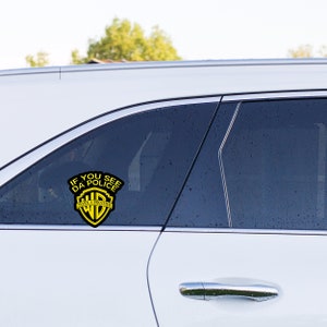 If You See Da' Police Warn A Brother Meme Stickers Funny Witty Indoor ...
