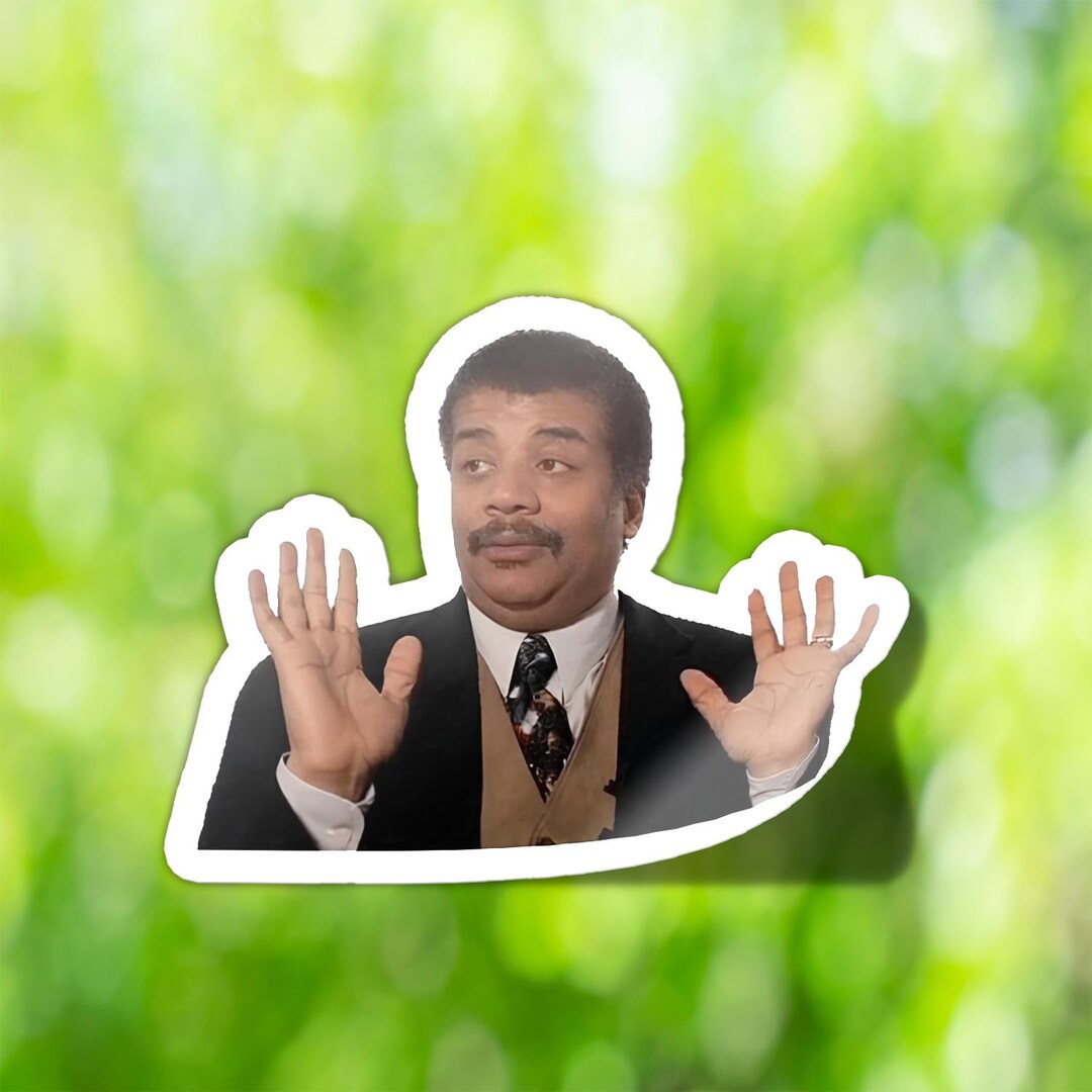 Neil Degrasse Tyson Sticker Meme Stickers Funny Outdoor Indoor Sticker ...