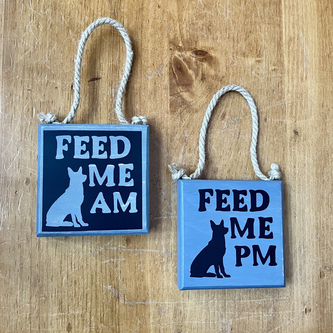 Feed Sign-feed Me Flip It AM&PM Dog-dog Feed Sign-wooden Sign-dog Care ...