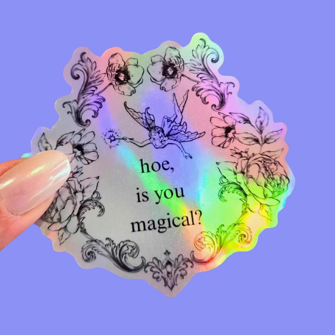 Hoe is You Magical Holographic Sticker / Waterproof Cup Decal - Etsy