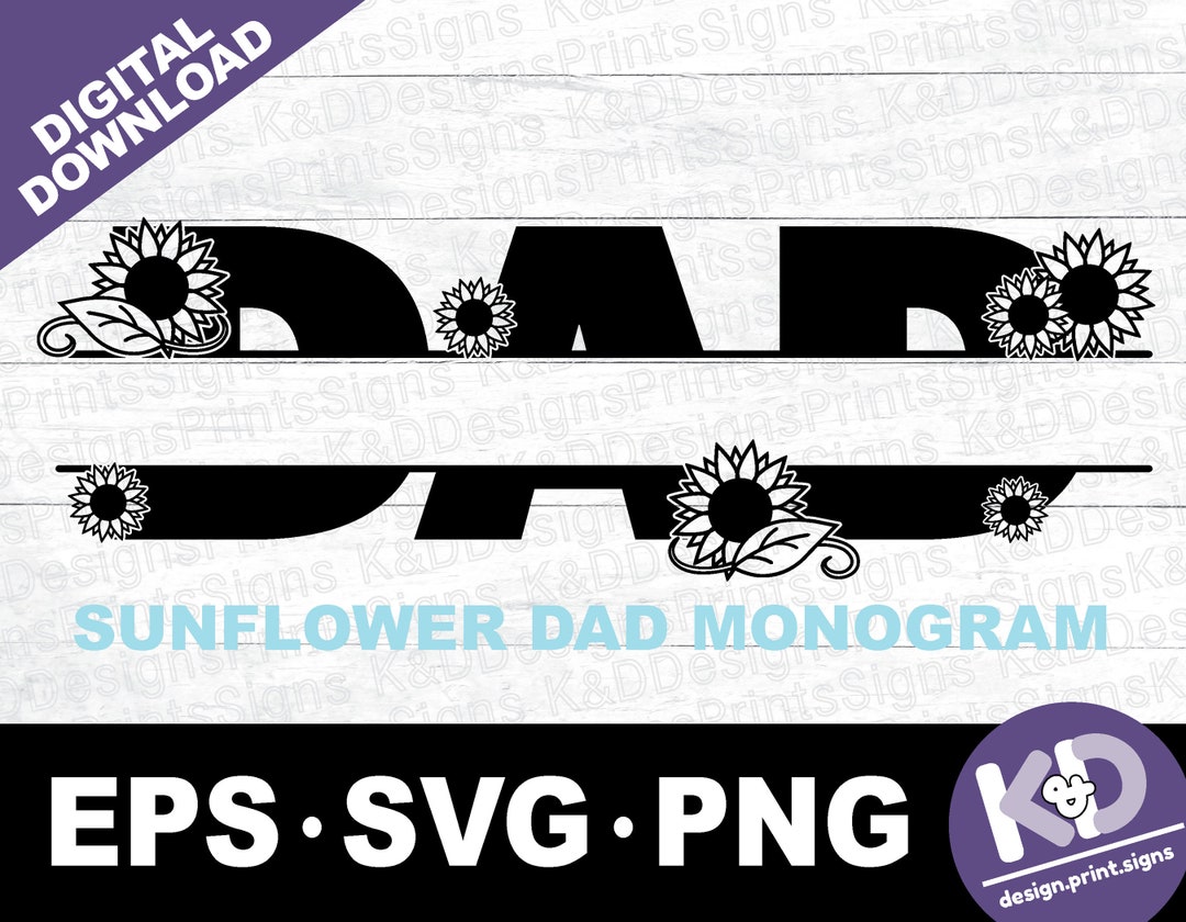 Dad Split SVG/EPS/PNG Dad Split Monogram, Dad, Fathers Day, Dad Clip ...