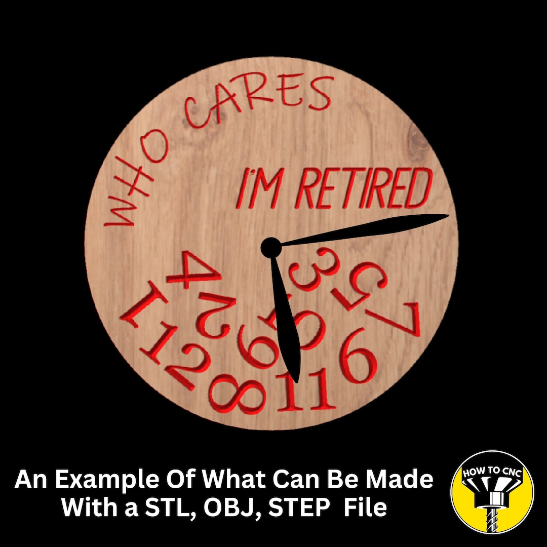 Who Cares I'm Retired SVG Clock File for CNC Routers, Clock Svg File ...
