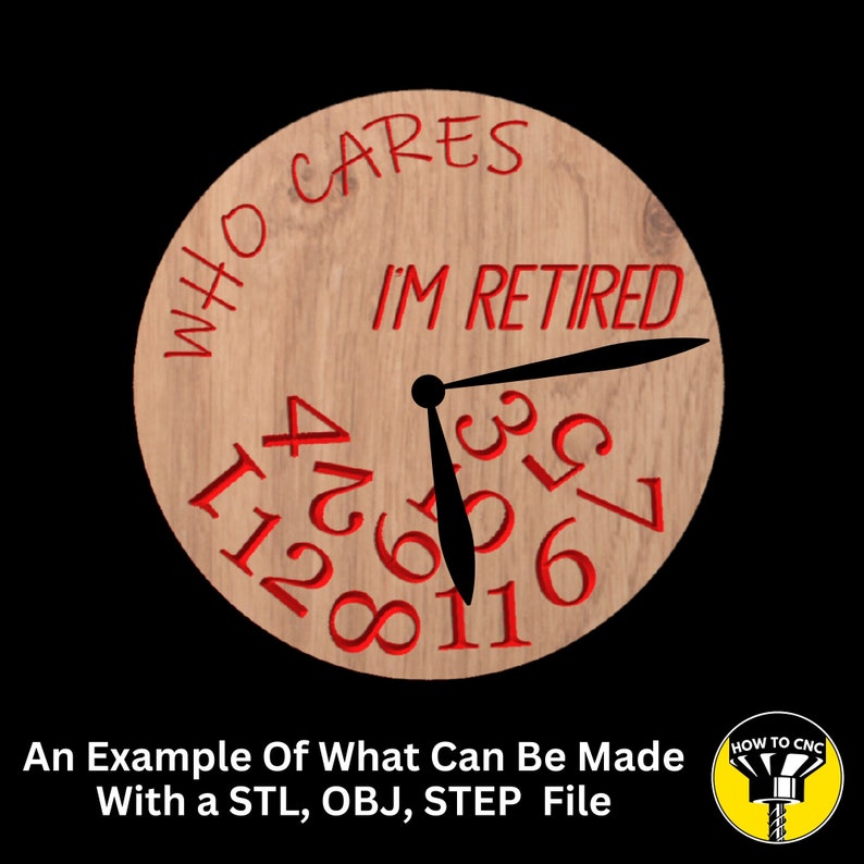Who Cares I'm Retired SVG Clock File for CNC Routers, Clock Svg File ...