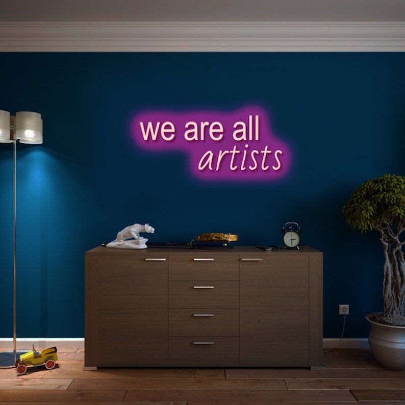 We Are All Artists LED Neon Sign - Etsy