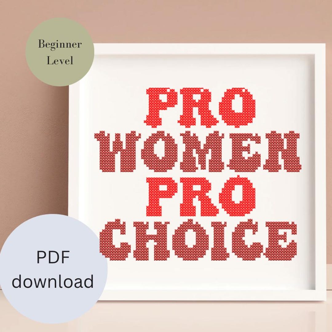 Pro Women Pro Choice Cross-stitch Pattern | 80 X 67 Stitches | Feminist ...