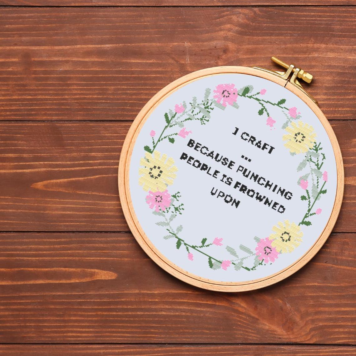 I Craft Because Punching People is Frowned Upon Snarky Cross-stitch ...