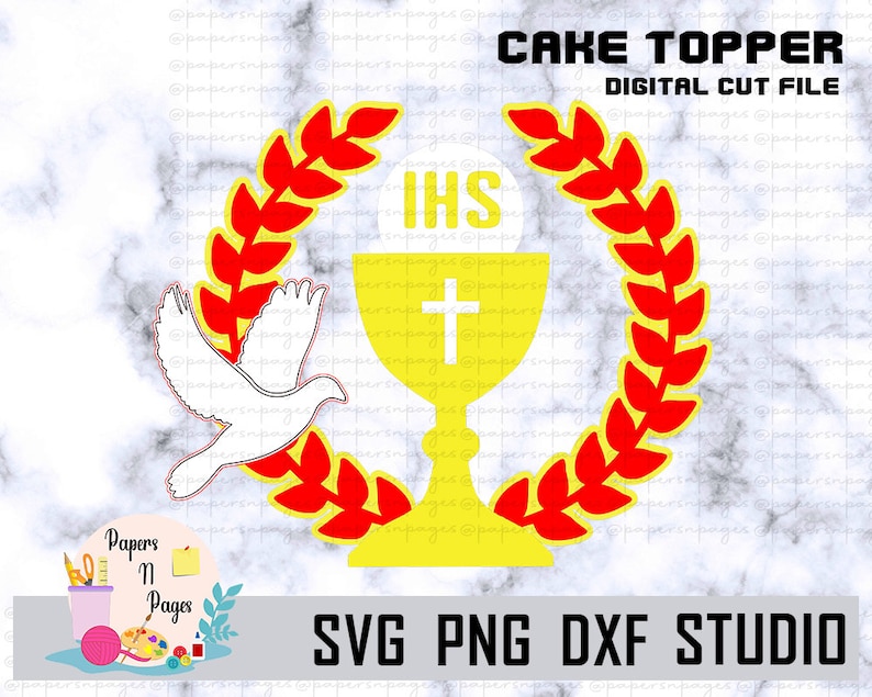 Communion Chalice With Dove SVG, Holy Communion Cake Toppers, Holy ...