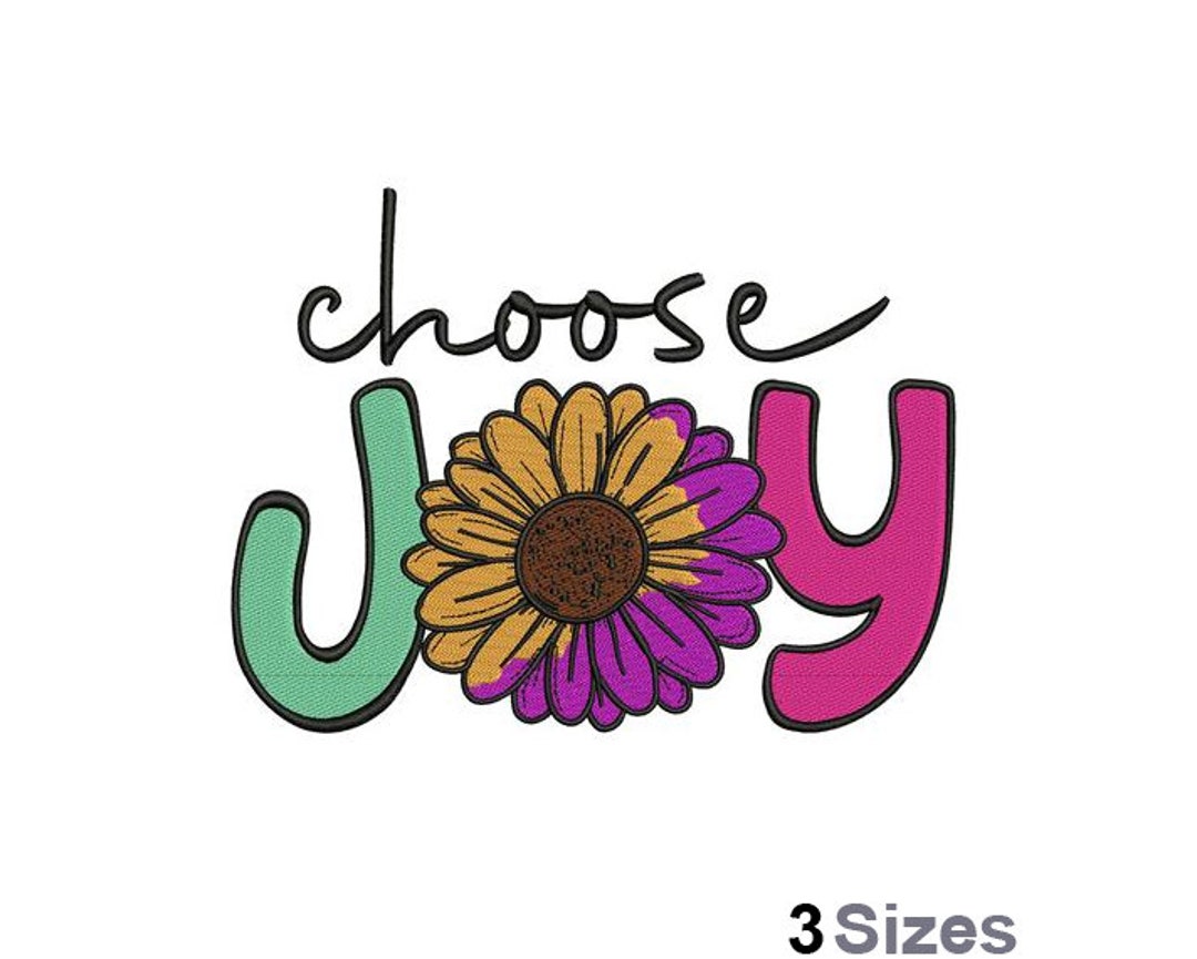Choose Joy - Machine Embroidery Design - 3 Sizes, Floral Joy Embroidery ...