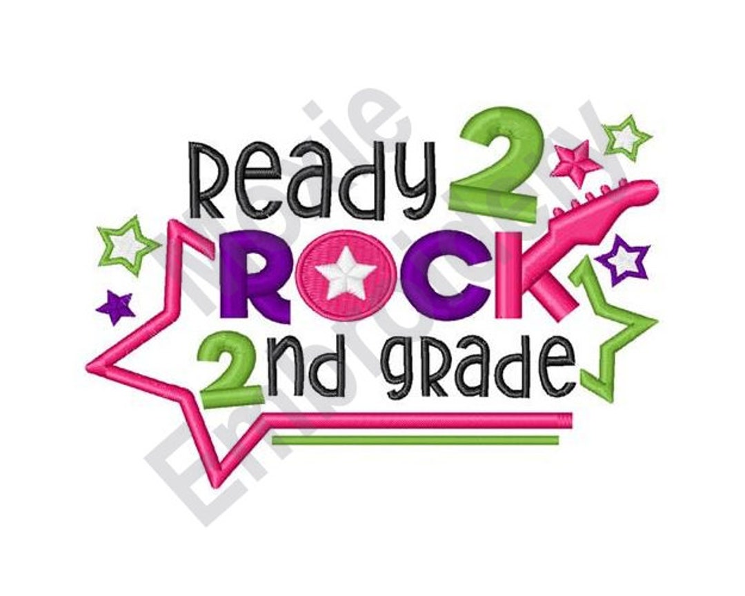 Ready 2 Rock 2nd Grade - Machine Embroidery Design, Second Grade School ...